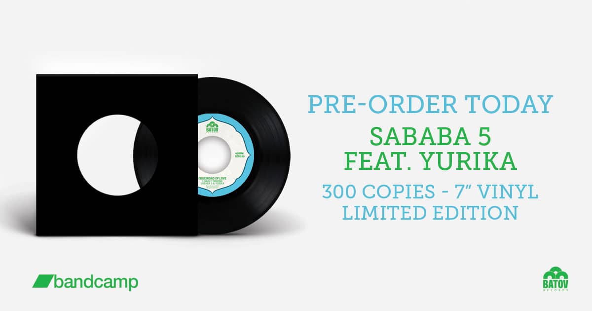 Sababa 5 feat. Yurika - Crossroad of Love {Vinyl pre-order}