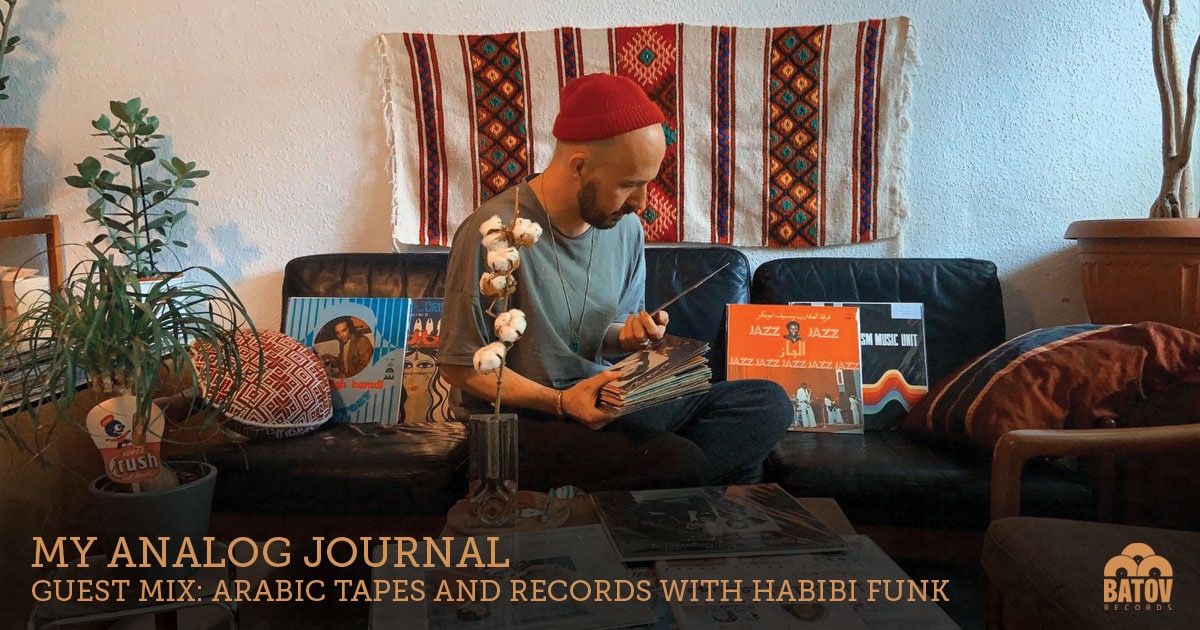 Habibi Funk with Arabic Tapes and Records | Super Good